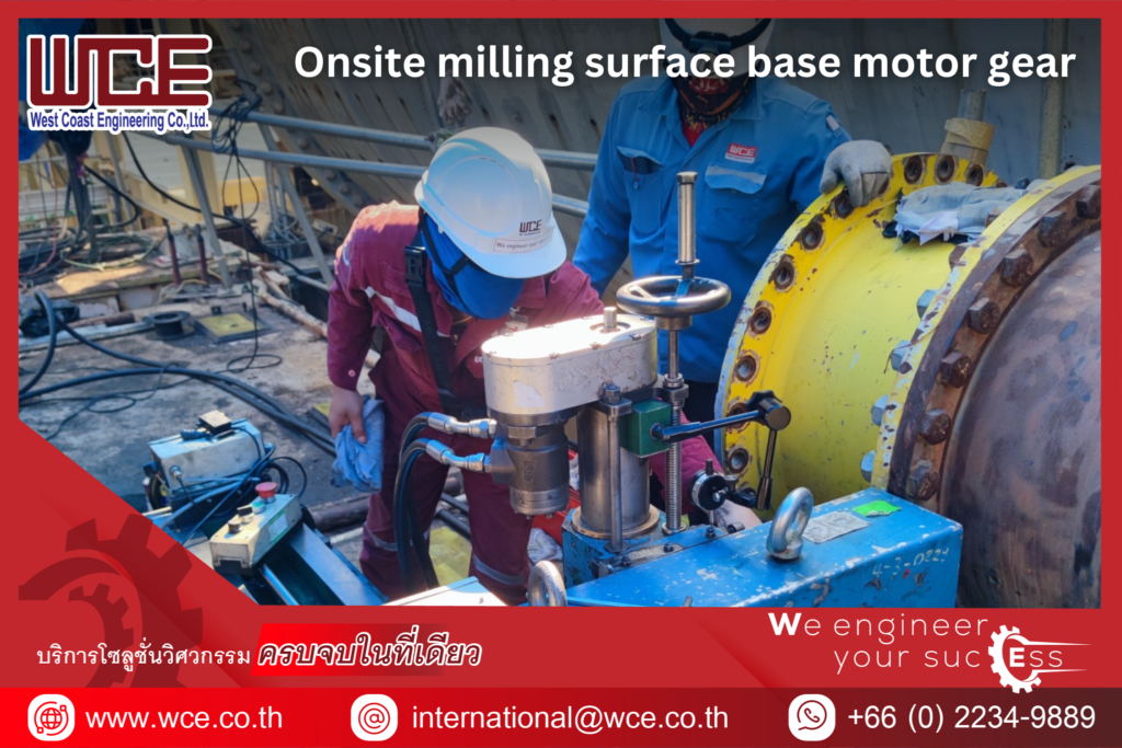 Onsite milling surface base motor gear - West Coast Engineer co.,Ltd.