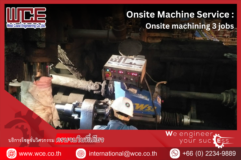 Onsite Machine Service - Onsite machining 3 Jobs - West Coast Engineer co.,Ltd.